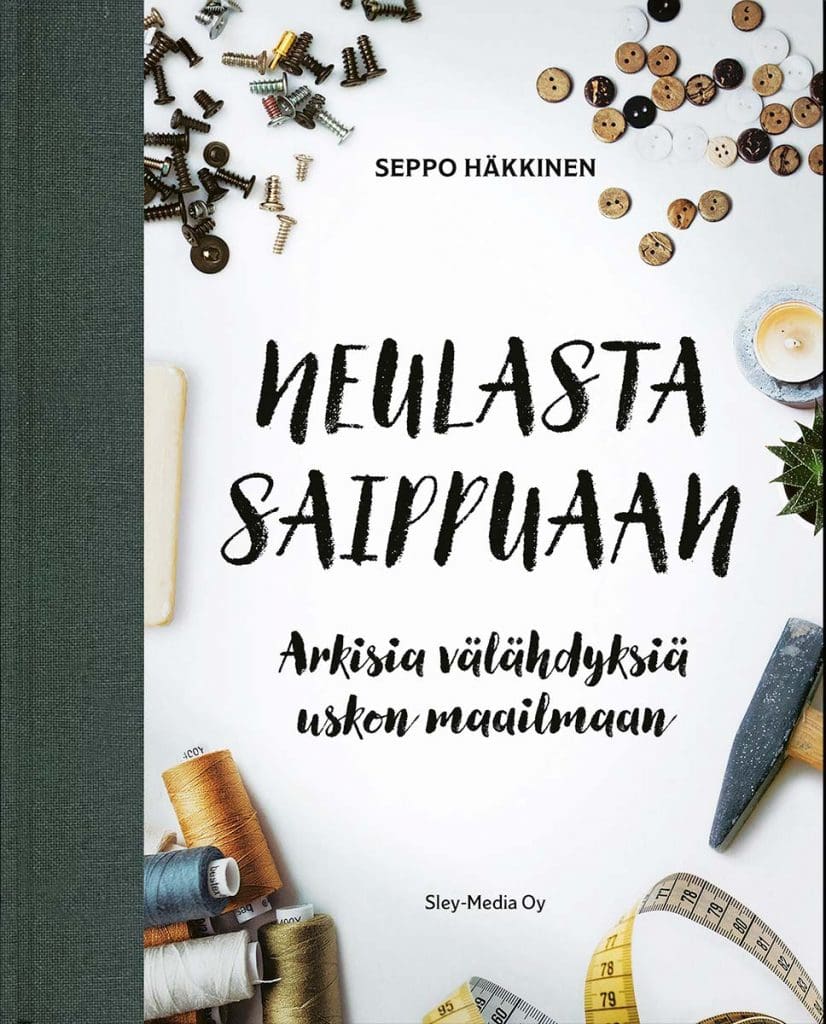 Neulasta saippuaan - Arkisia välähdyksiä uskon maailmaan - Sleyn kauppa ...